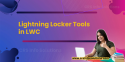 Lightning Locker Tools in LWC
