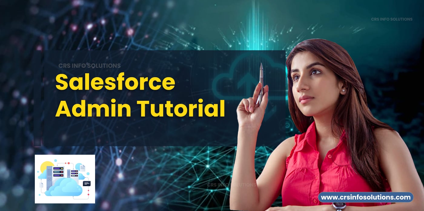 Step By Step Salesforce Admin Tutorial For Beginners