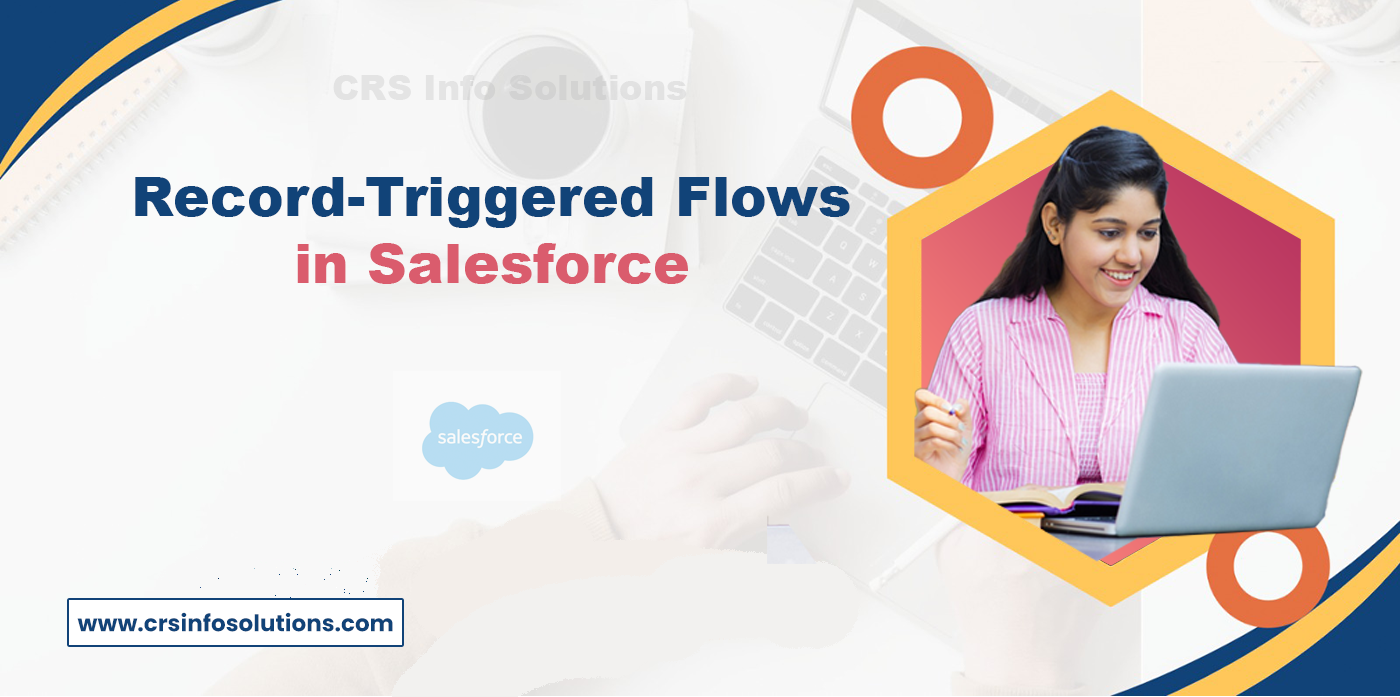 Record Triggered Flows In Salesforce