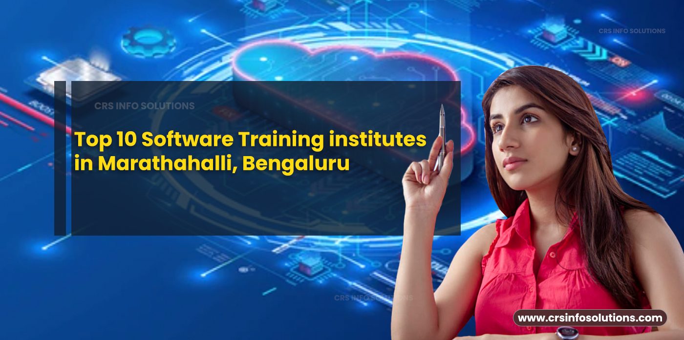 Top 10 Software Training institutes in Marathahalli, Bengaluru