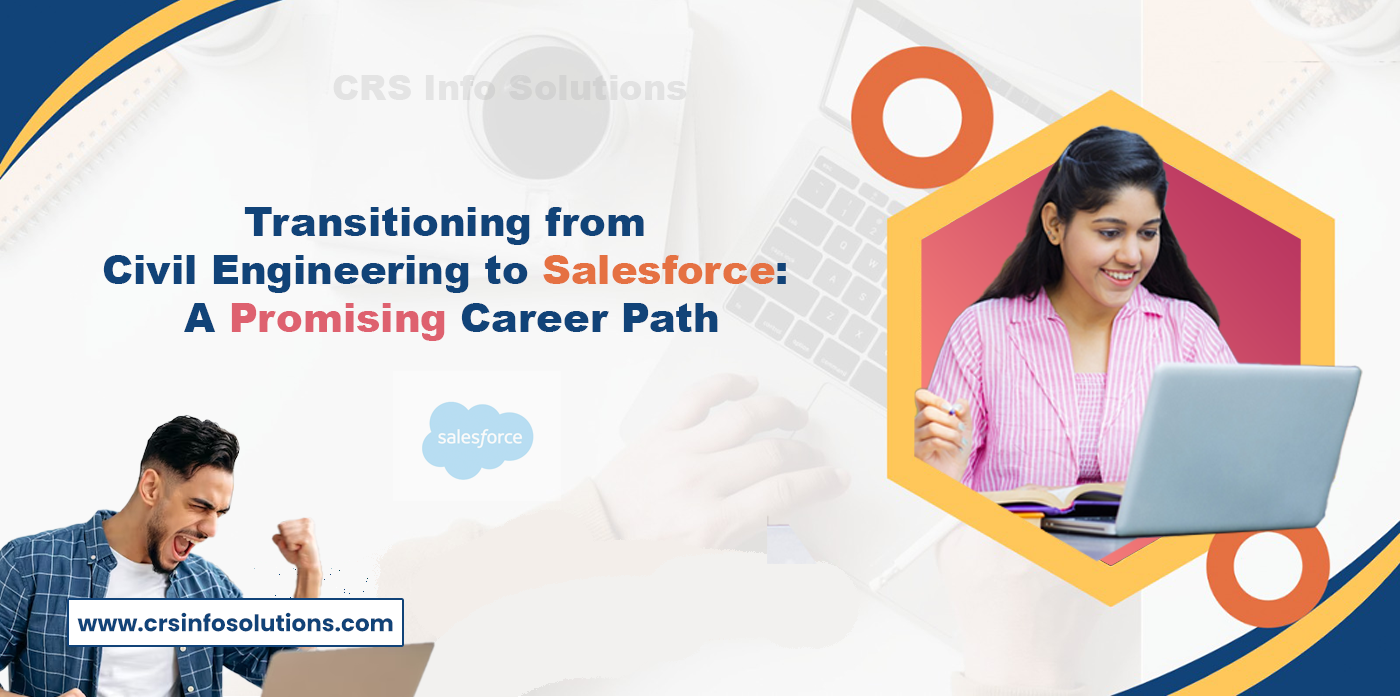 Transitioning from Civil Engineering to Salesforce