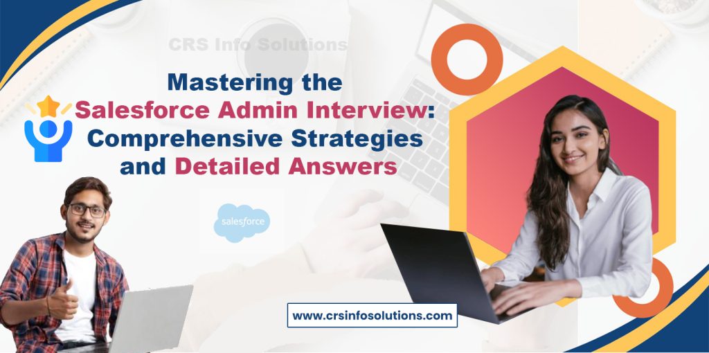 Salesforce Admin Interview Questions and Answers