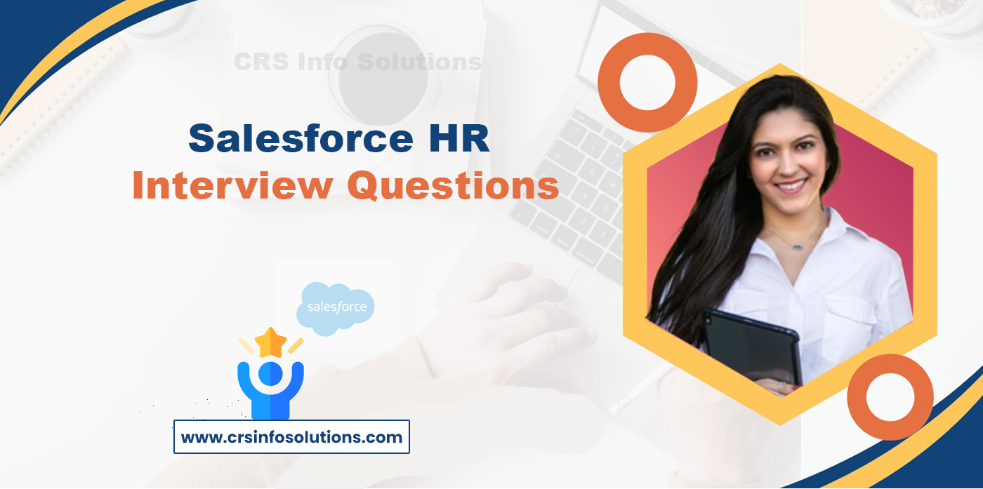 Salesforce HR Interview Questions