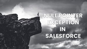 Explain nullpointer exception in Salesforce?