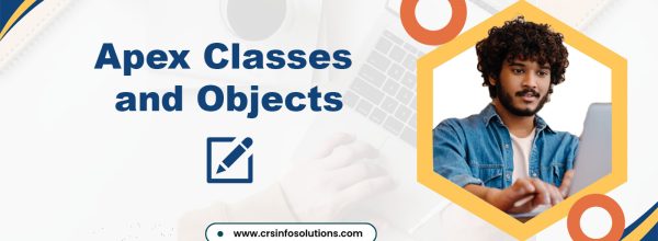 Understanding Apex Classes and Objects in Simple Terms