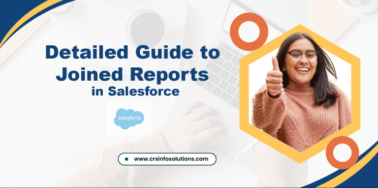 Detailed Guide to Joined Reports in Salesforce