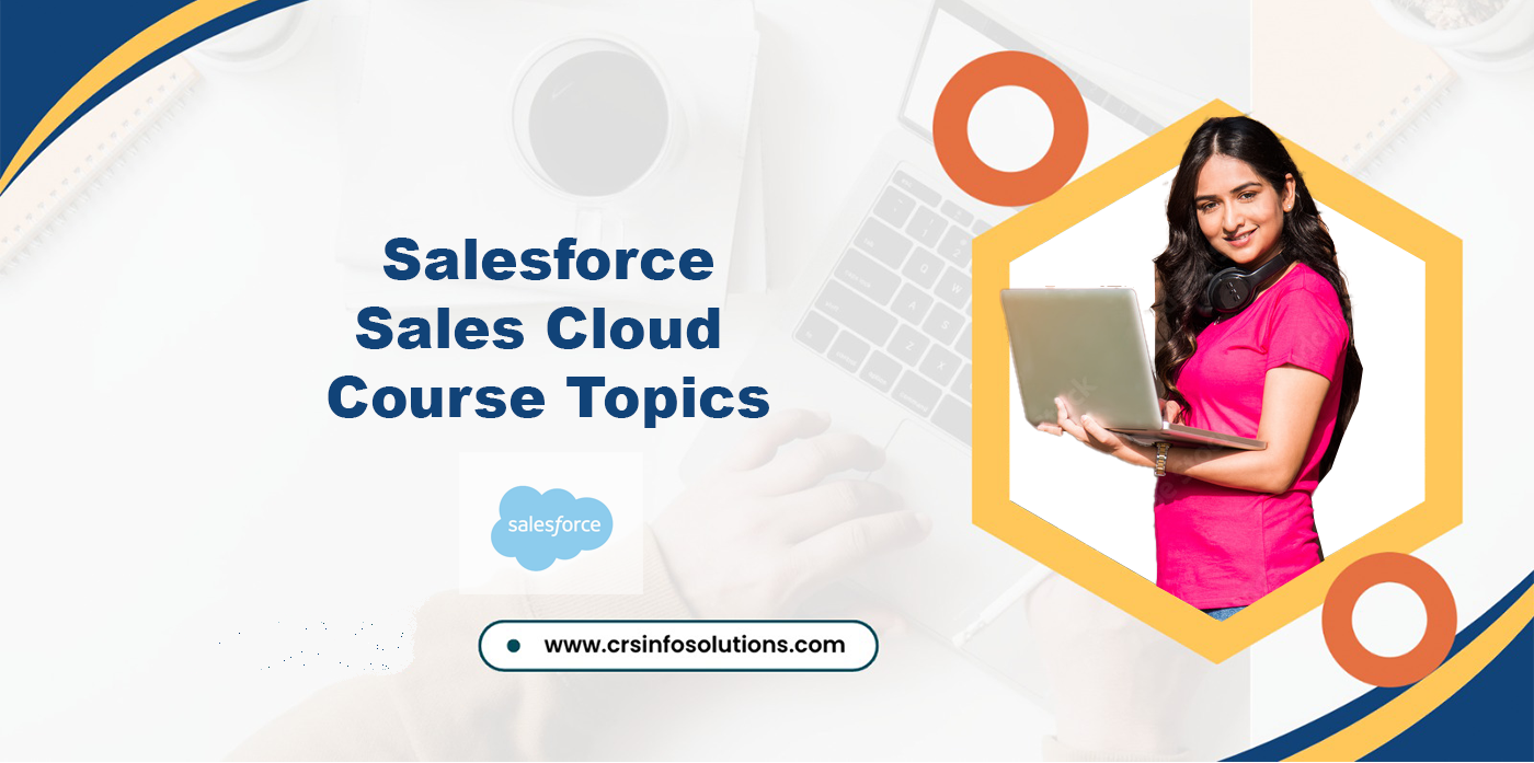 Beginner Guide To Salesforce Sales Cloud Certification Course