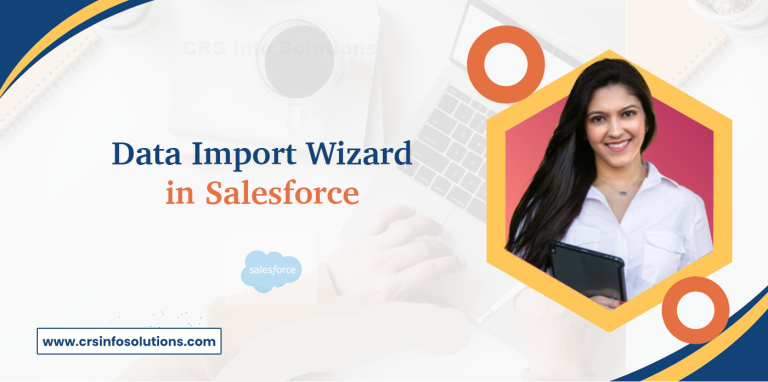 Data Import Wizard in Salesforce - CRS Info Solutions