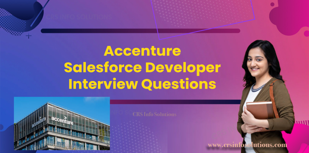Accenture Salesforce Developer Interview Questions