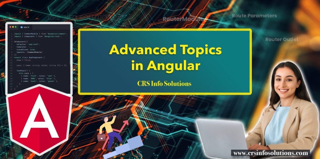 Advanced Topics in Angular Advanced Topics in Angular
