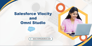 Guide to Salesforce Vlocity(Industries) and Omni Studio
