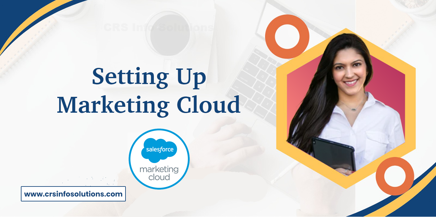 Setting Up Marketing Cloud