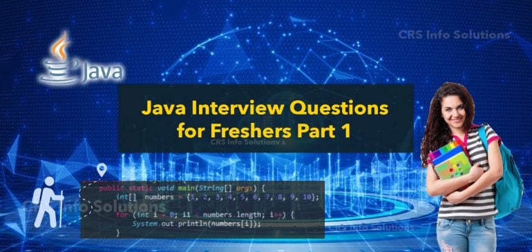 Java Interview Questions for Freshers Part 1 Java Interview Questions for Freshers Part 1