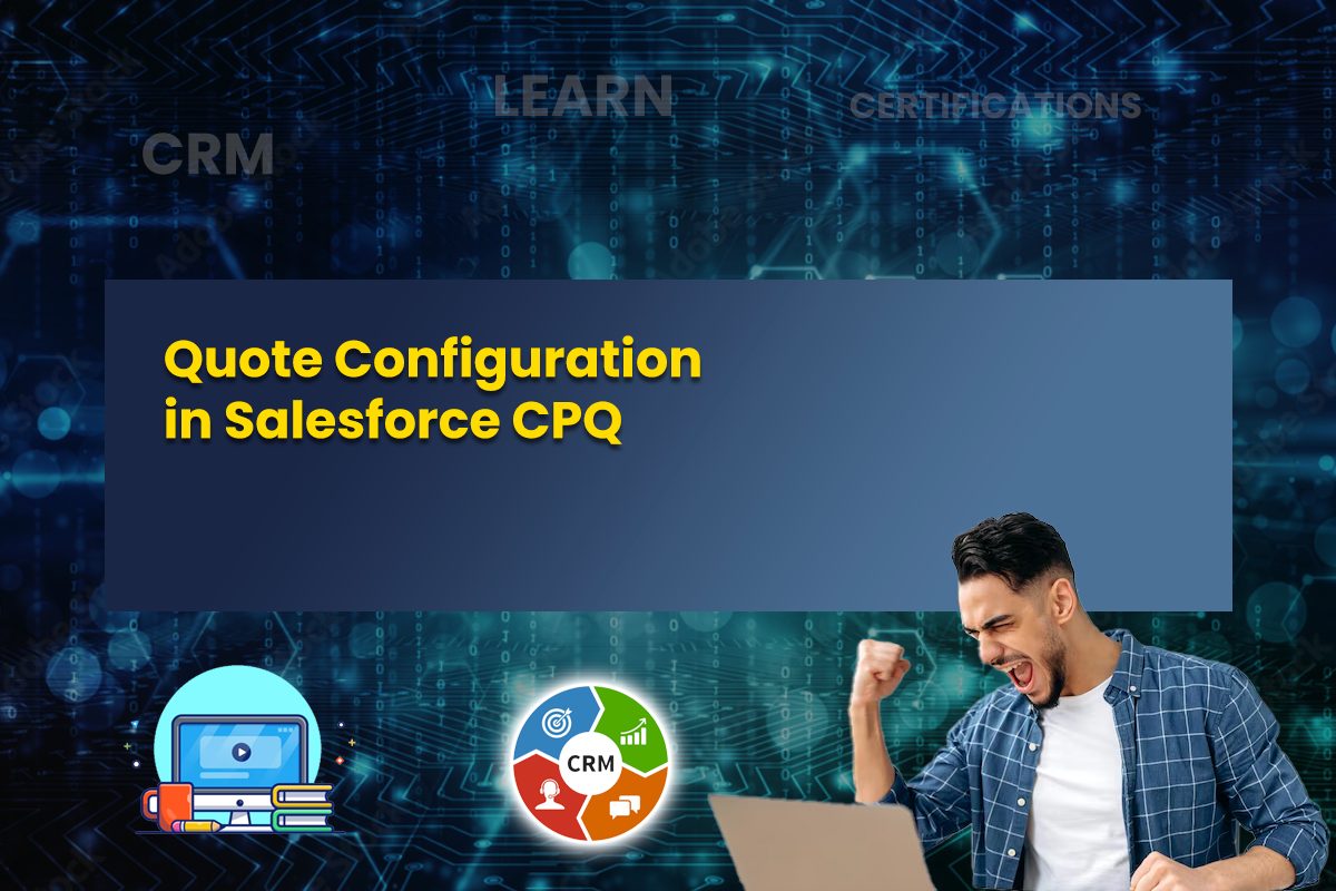 Quote Configuration in Salesforce CPQ