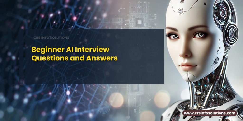 Beginner AI Interview Questions and Answers