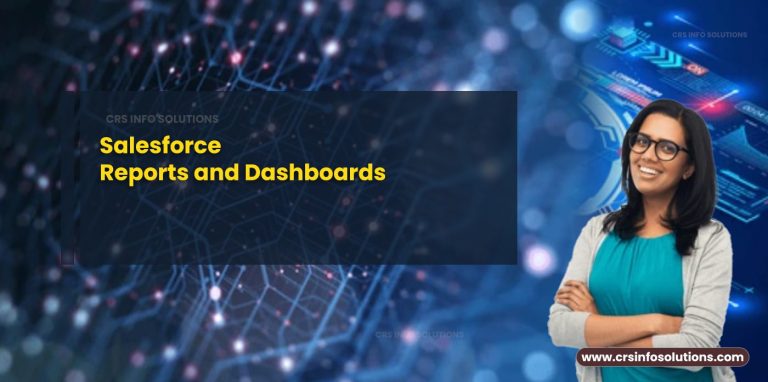 Salesforce Reports and Dashboards