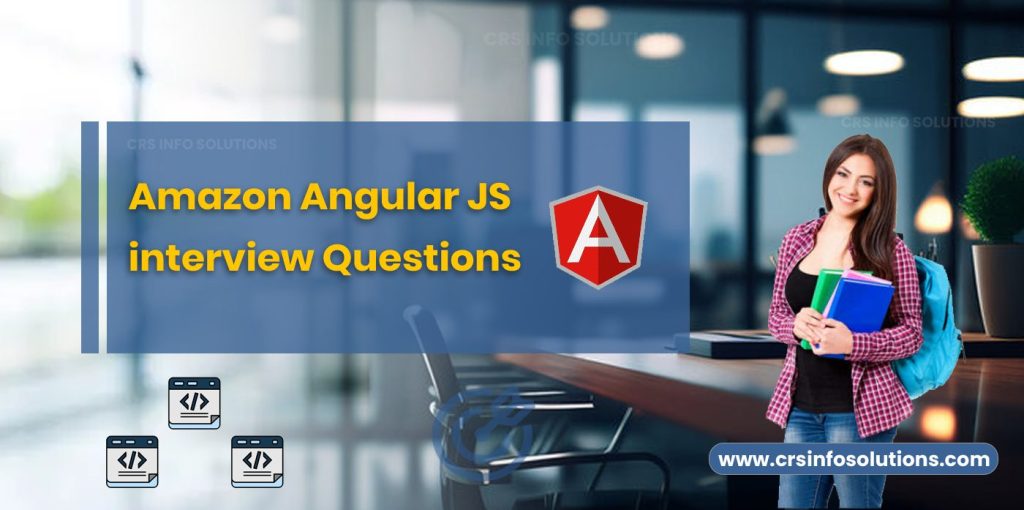 Amazon Angular JS interview Questions