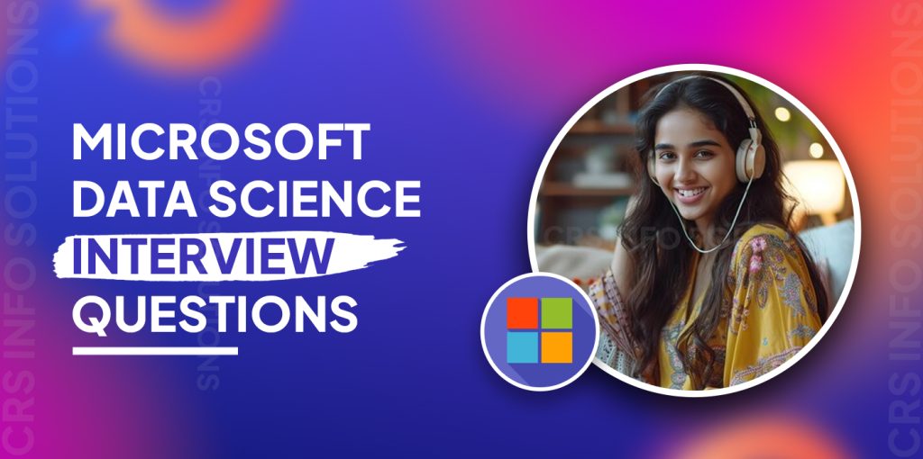 Microsoft Data Science Interview Questions