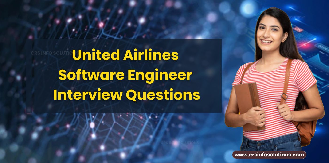 United Airlines Software Engineer Interview Questions