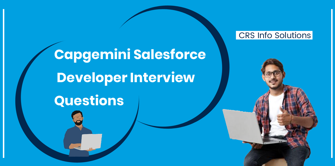 Capgemini Salesforce Developer Interview Questions