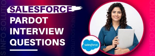 Salesforce Pardot Interview Questions