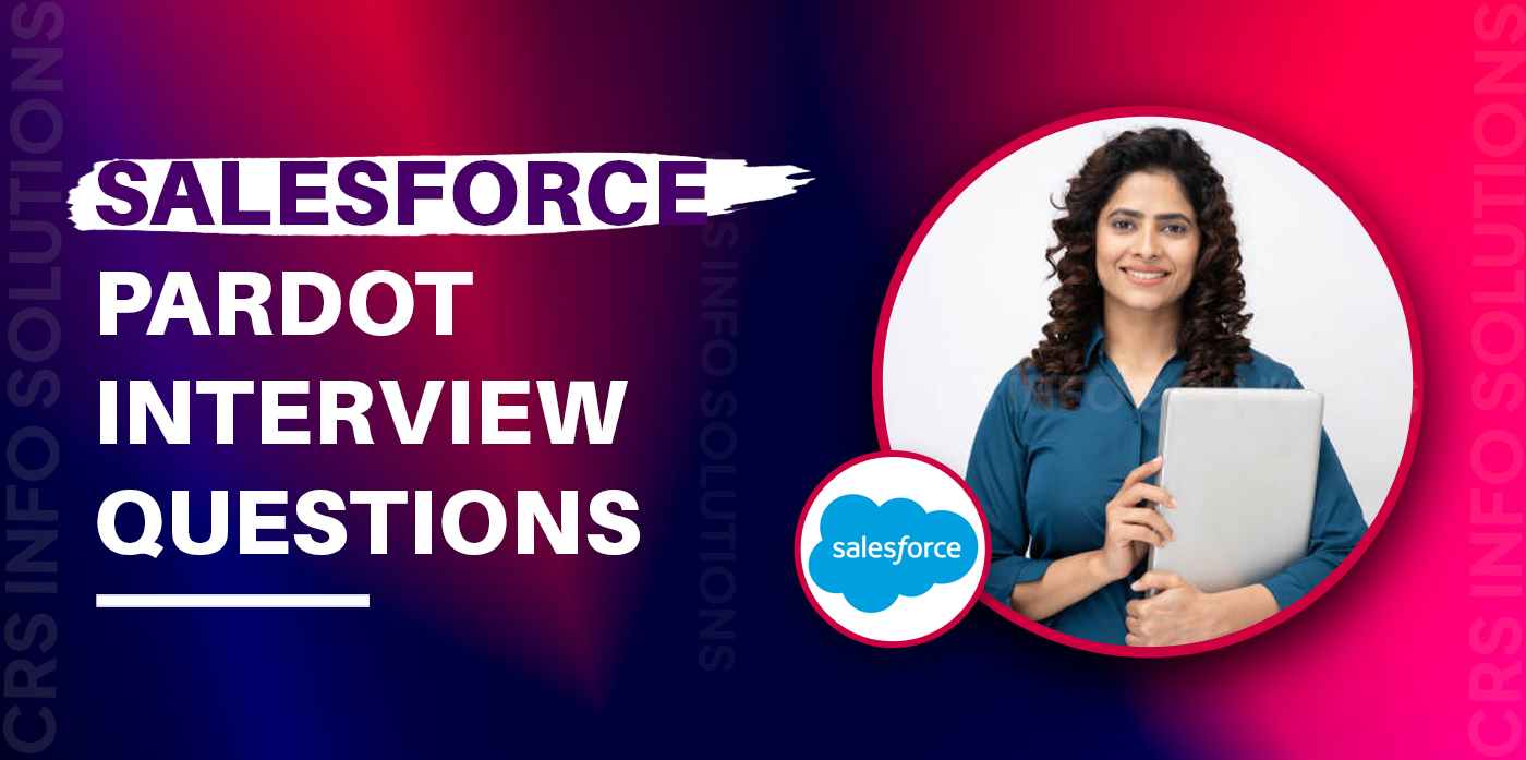 Salesforce Pardot Interview Questions