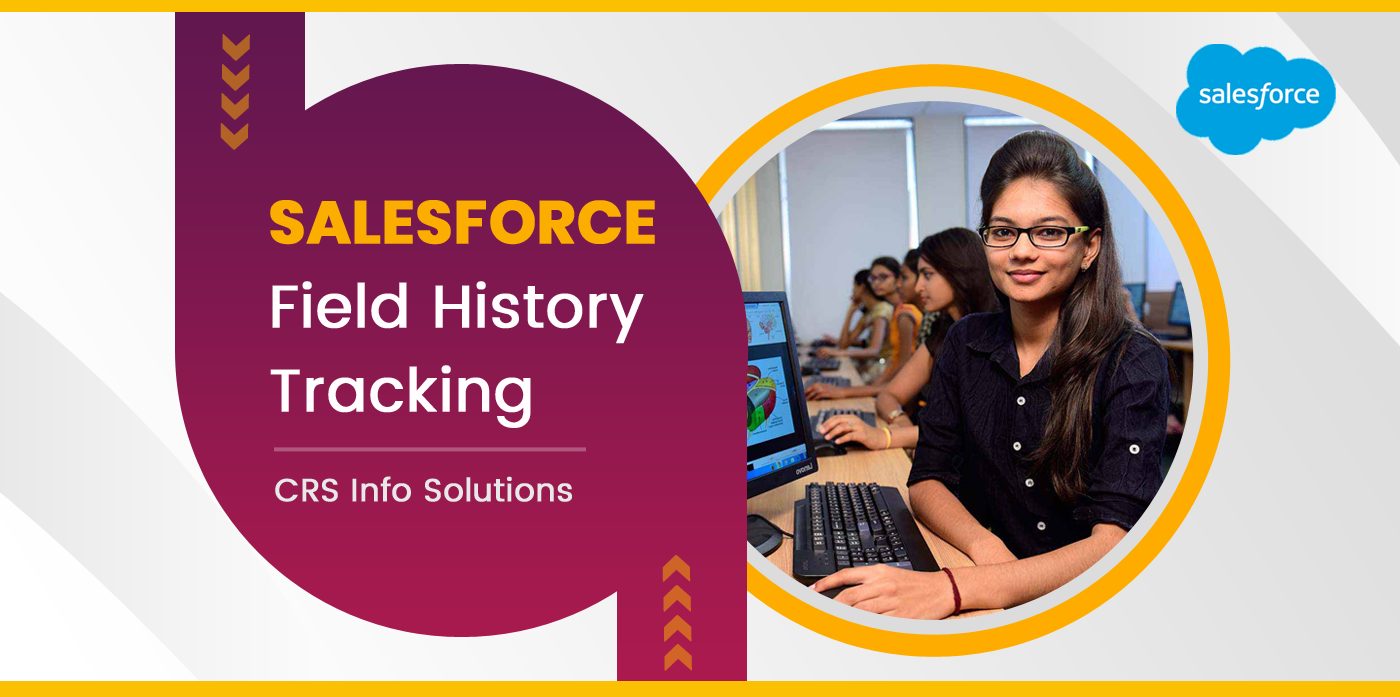 Salesforce Field History Tracking