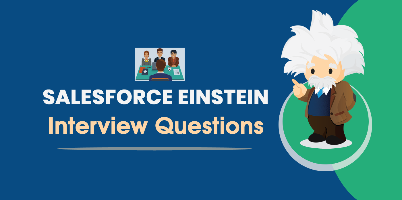 Salesforce Einstein Interview Questions