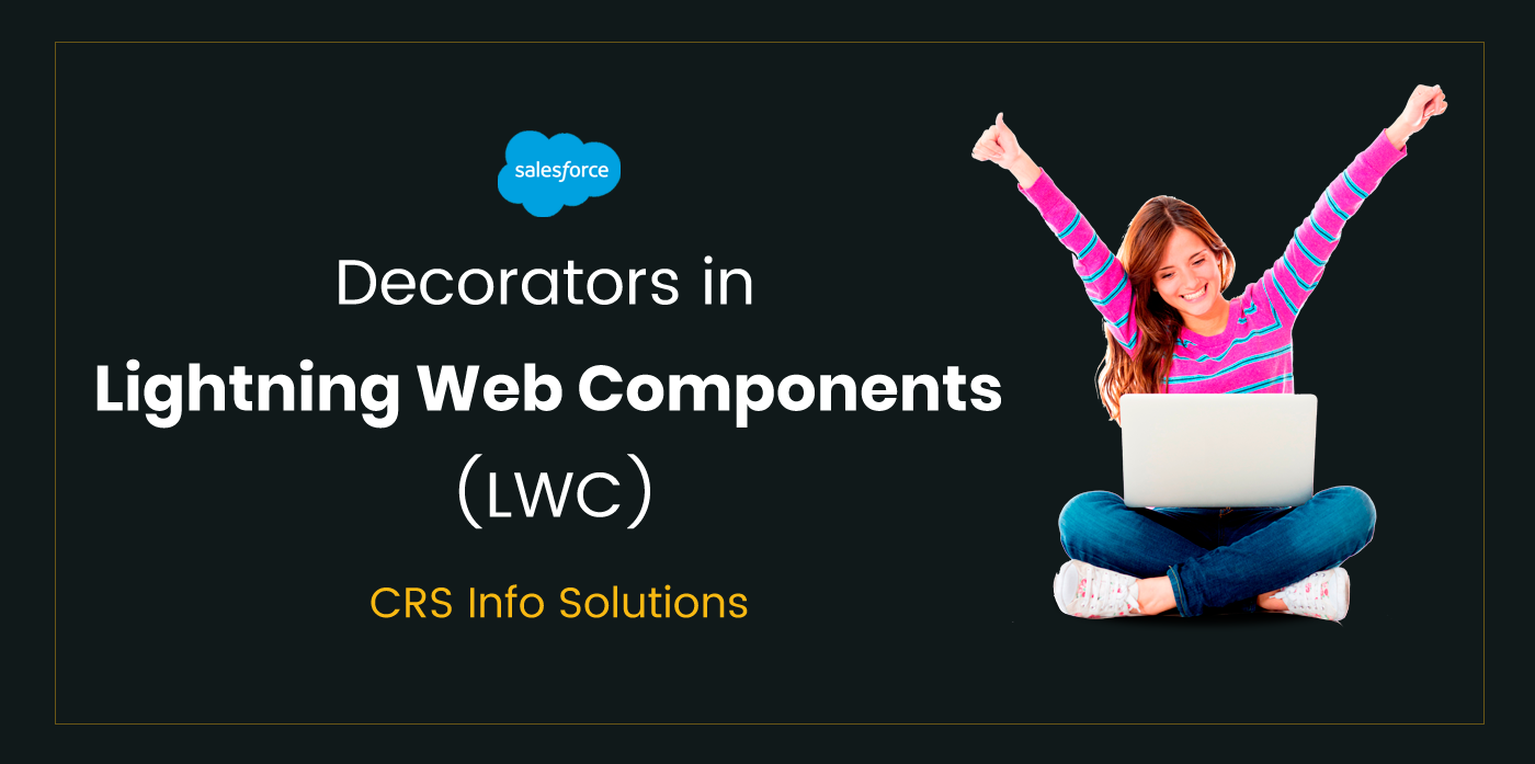 Decorators in Lightning Web Components (LWC)