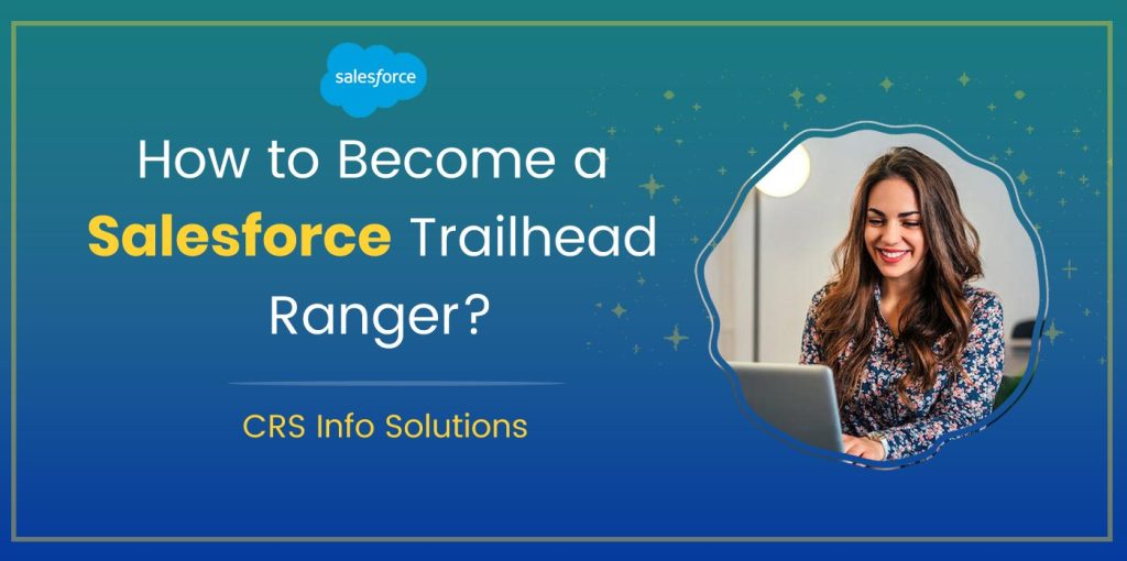 How to Become a Salesforce Trailhead Ranger?
