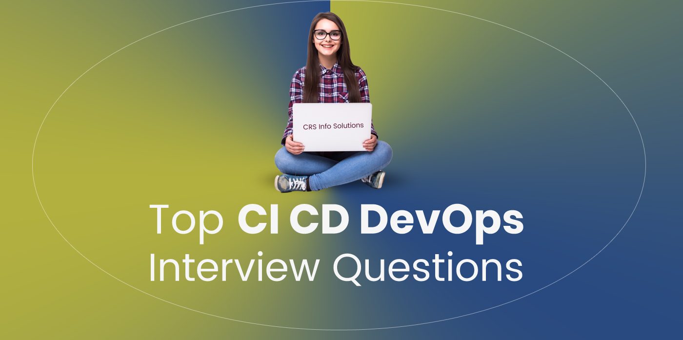 Top CI CD DevOps Interview Questions