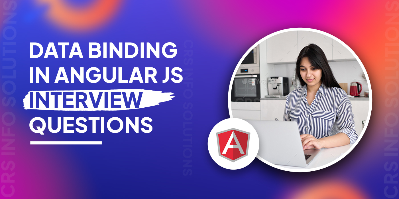 Data Binding In Angularjs Interview Questions 9825